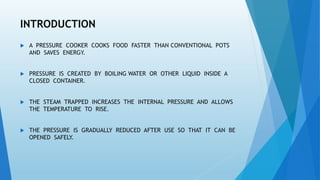Manufacturing of pressure cooker | PPTX