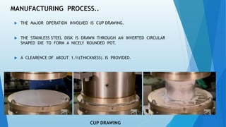 Manufacturing of pressure cooker | PPTX