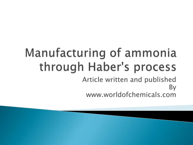 Manufacturing of ammonia using haber's process | PPTX | Chemistry | Science
