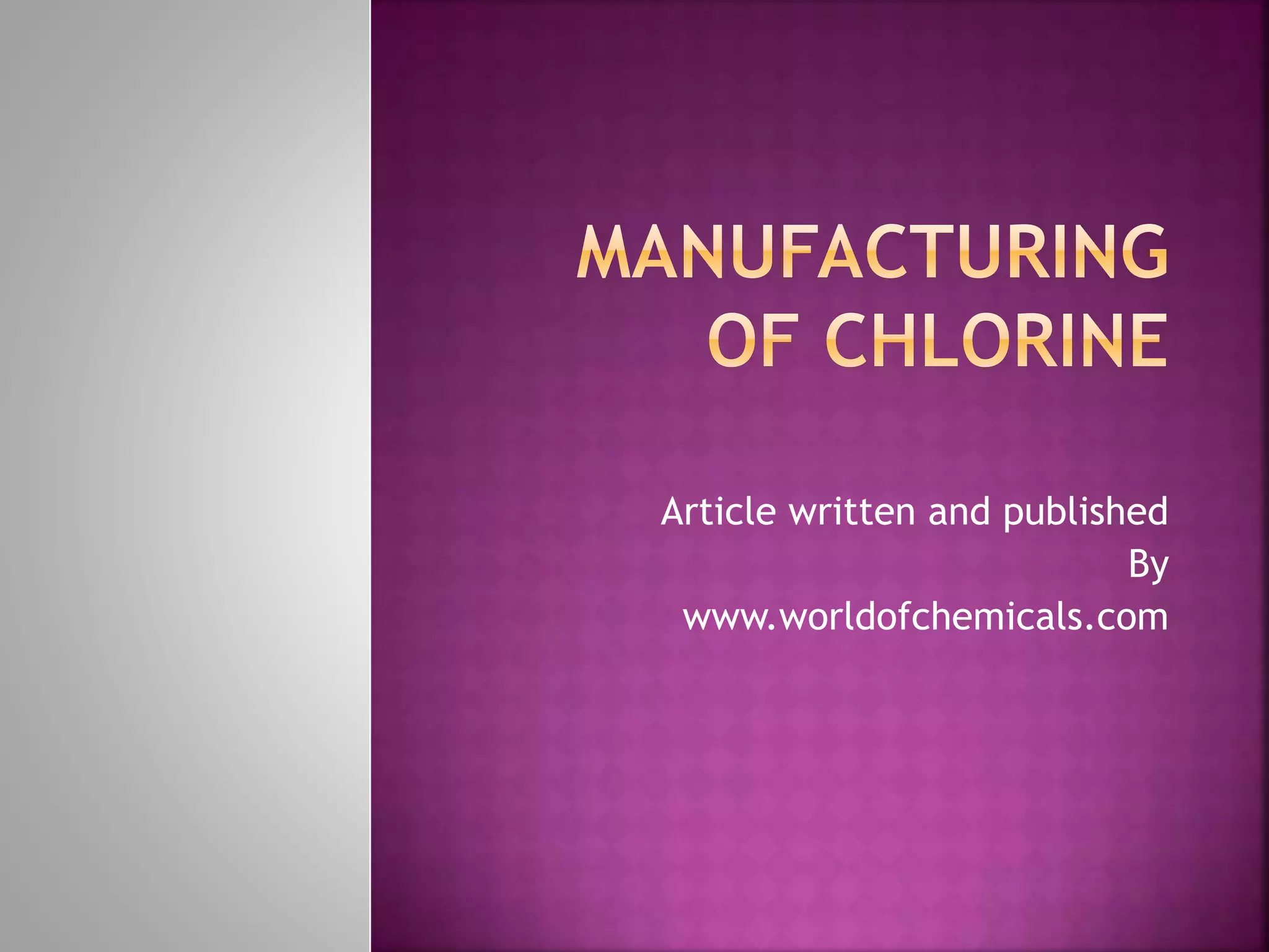 Manufacturing of chlorine using diaphragm cell, membrane cell | PPTX