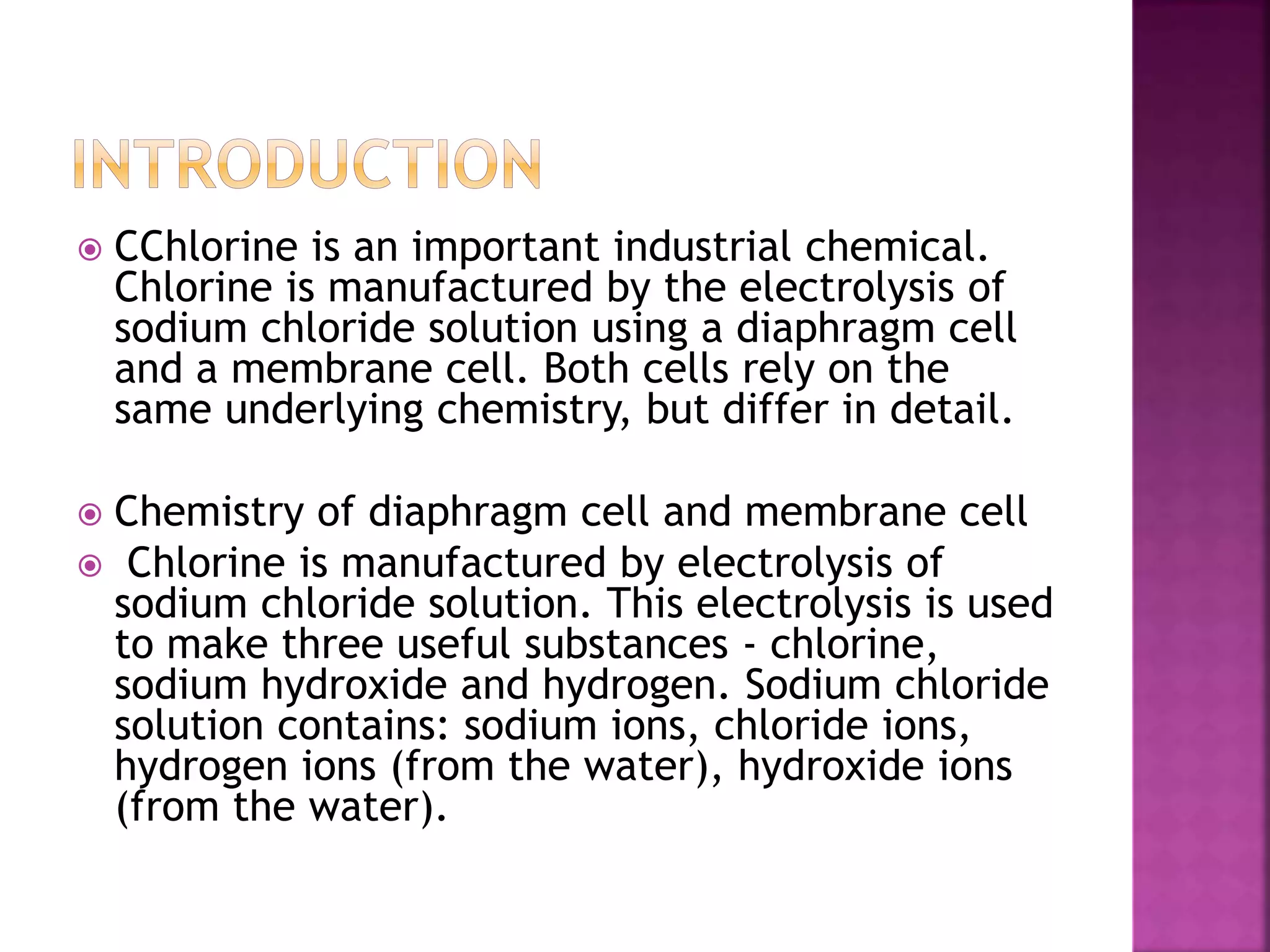 Manufacturing of chlorine using diaphragm cell, membrane cell | PPTX
