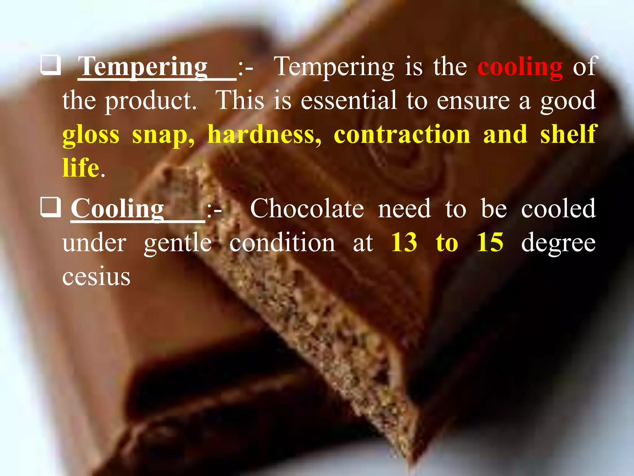 Manufacturing of chocolate Whole Process and its Defects | PPTX