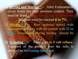 Manufacturing of chocolate Whole Process and its Defects | PPTX
