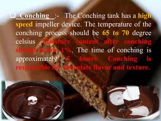 Manufacturing of chocolate Whole Process and its Defects | PPTX
