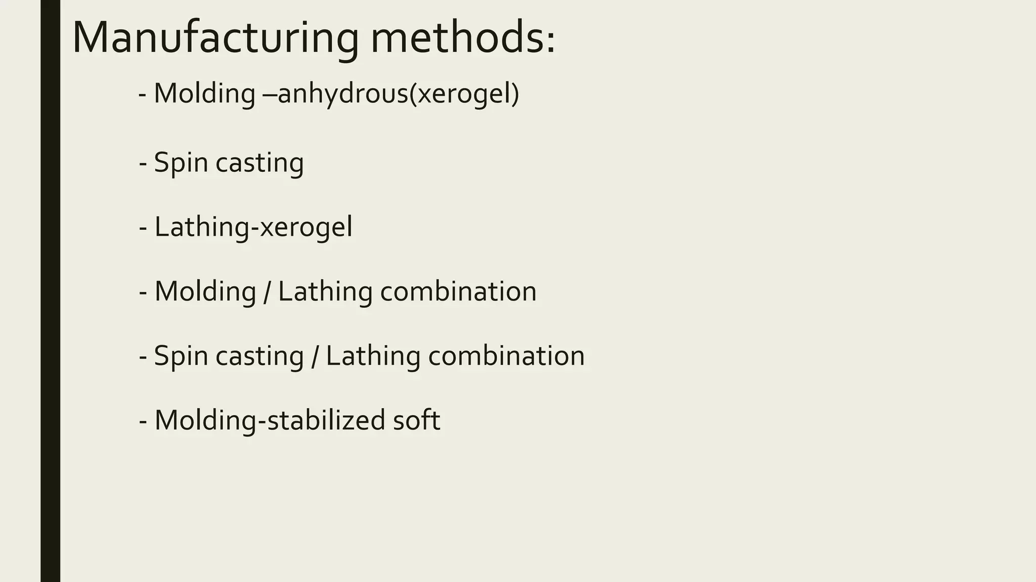 Manufacturing of contact lenses | PPTX