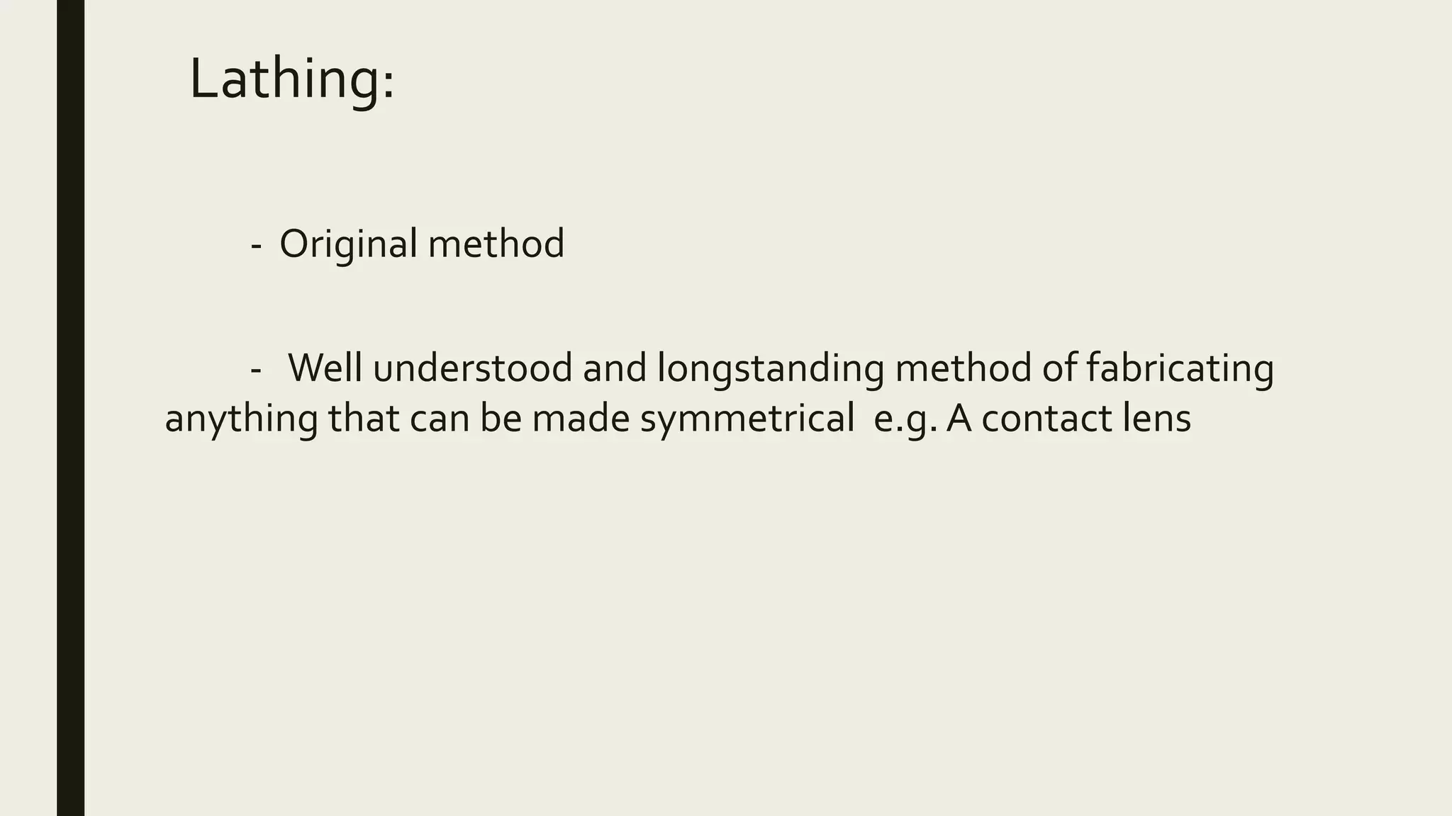 Manufacturing of contact lenses | PPTX