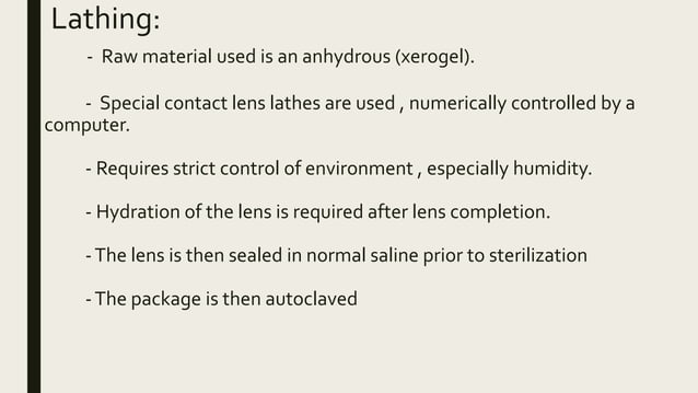 Manufacturing of contact lenses | PPTX