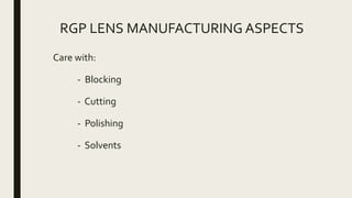 Manufacturing of contact lenses | PPTX