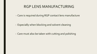 Manufacturing of contact lenses | PPTX