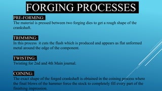 Manufacturing of crankshaft | PPTX