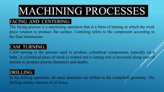 Manufacturing of crankshaft | PPTX