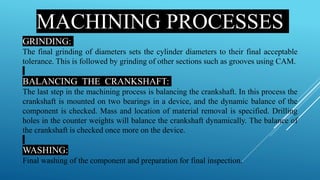 Manufacturing of crankshaft | PPTX