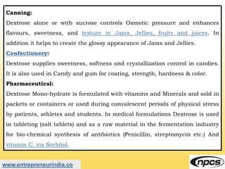 Manufacturing of dextrose anhydrous, sorbitol & vitamin c | PPTX