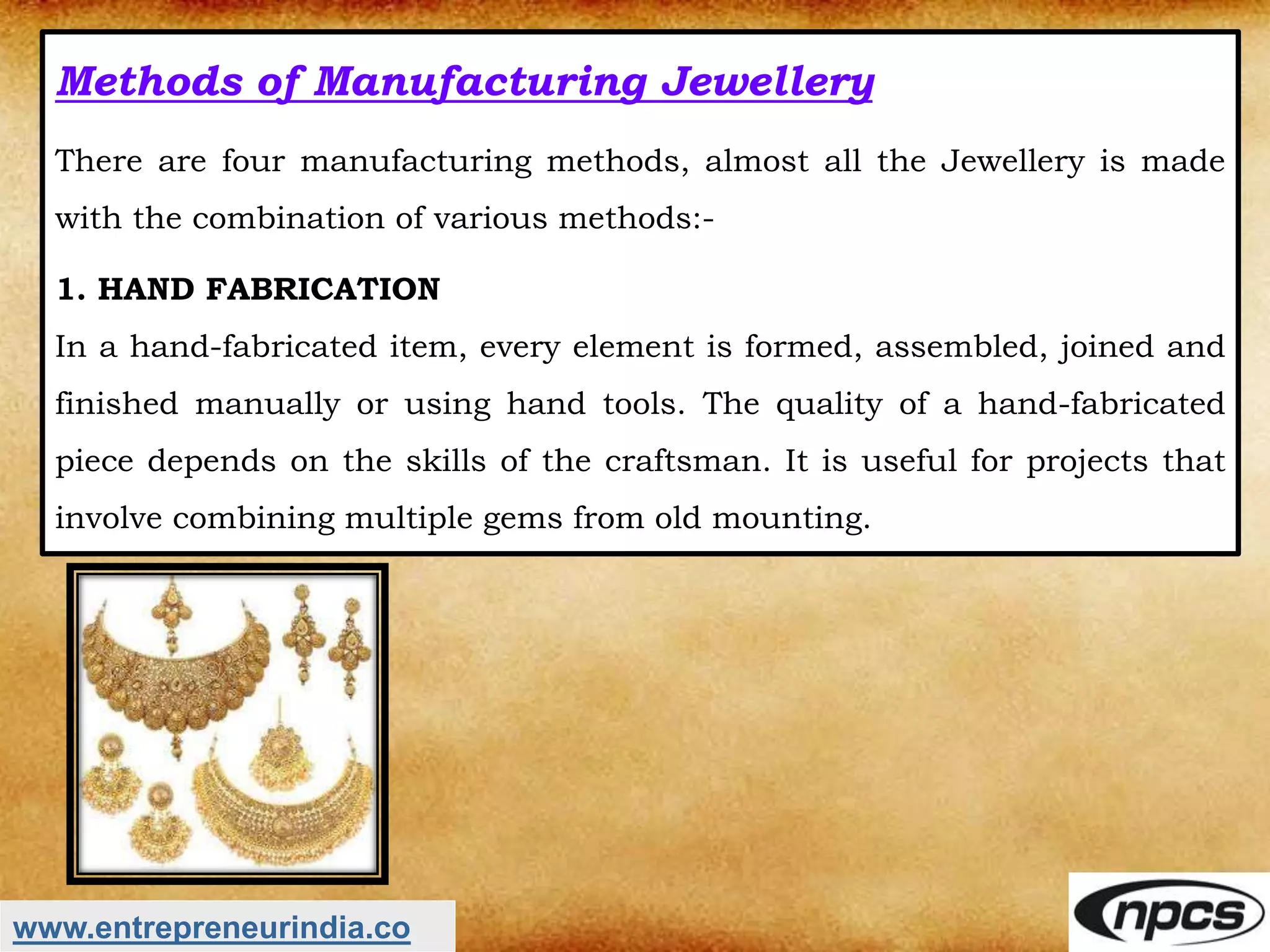 Manufacturing of gold and diamond jewellery | PPTX