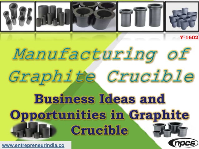 Manufacturing of graphite crucible | PPT