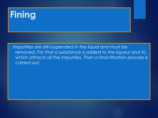 Manufacturing of liquers | PPT