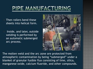 Manufacturing of oil and gas pipelines | PPT