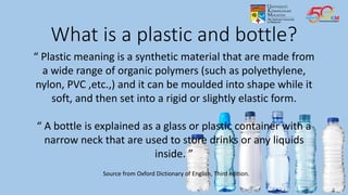 Manufacturing Processes of Plastic Bottle | PDF