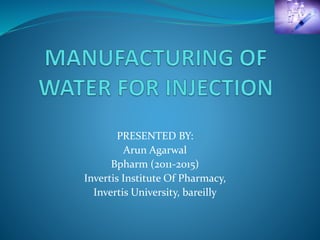 Manufacturing of water for injection | PPTX
