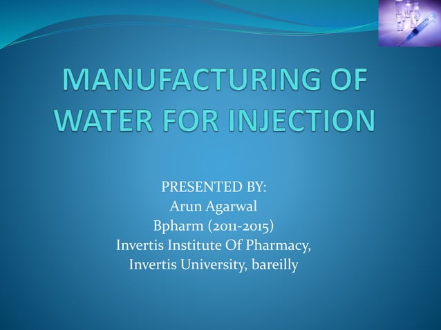 Manufacturing of water for injection | PPTX | Pharmaceutical Drugs ...