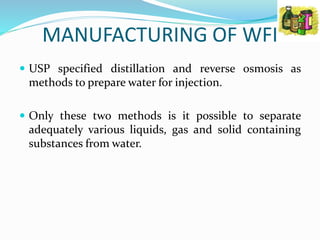Manufacturing of water for injection | PPTX