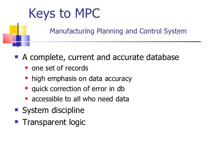 Manufacturing planning & control (mpc) system