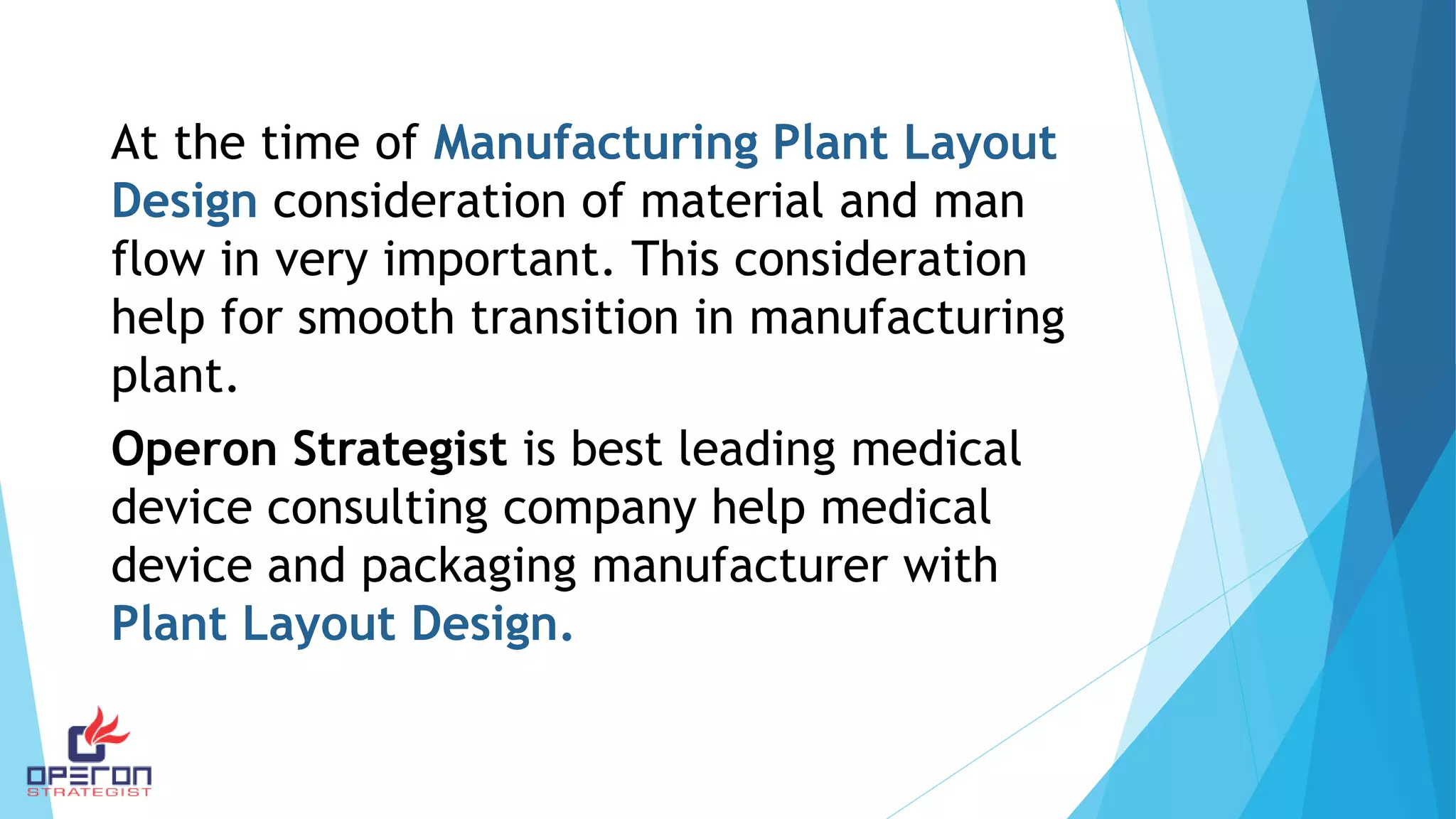 Manufacturing plant layout design for medical device | PPTX