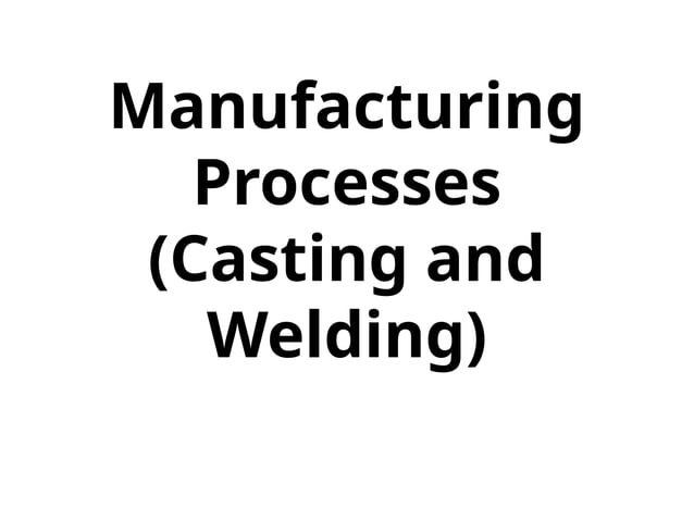 mechanical Manufacturing Processes.pptx