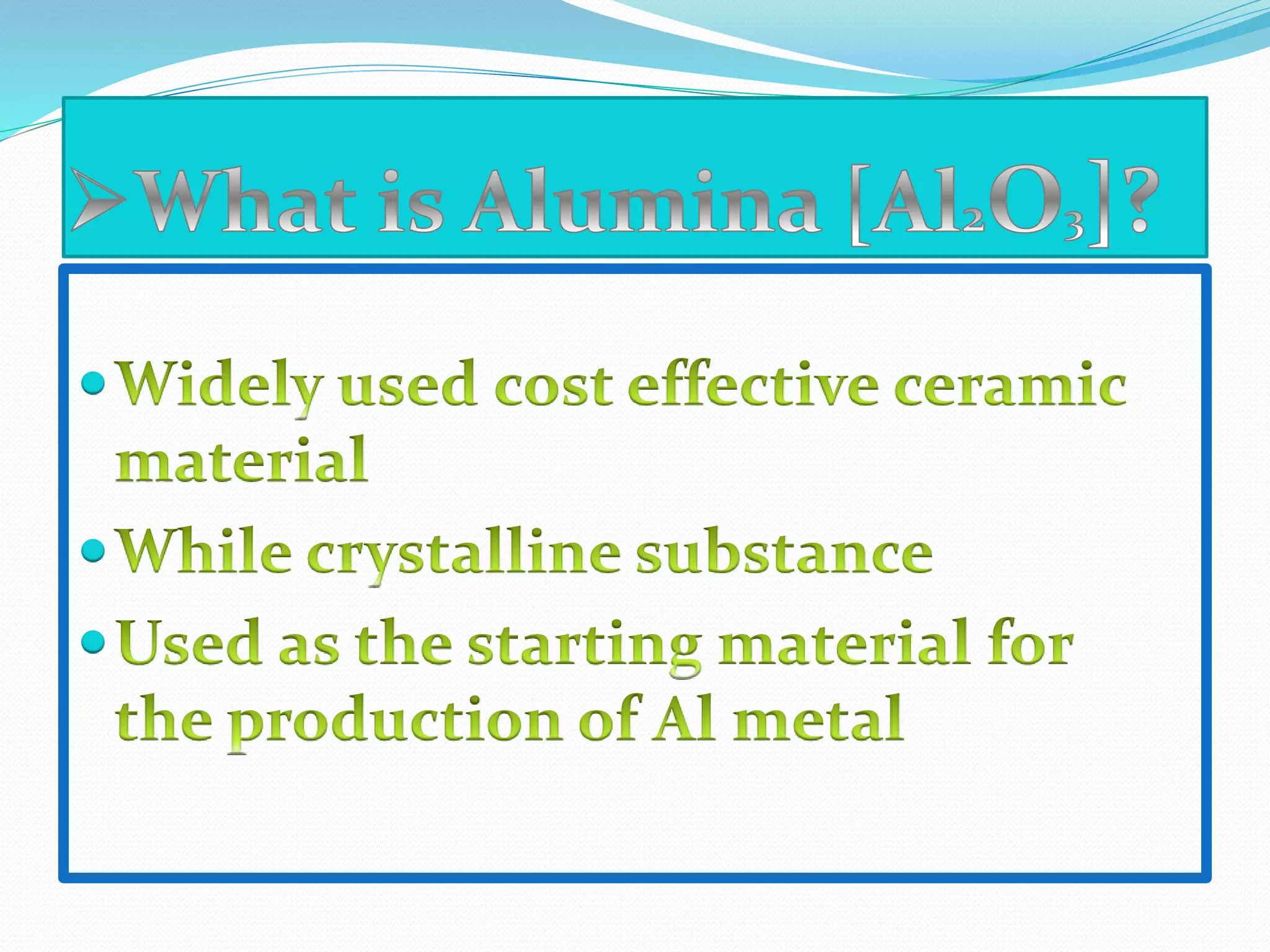 Manufacturing process of alumina | PPTX