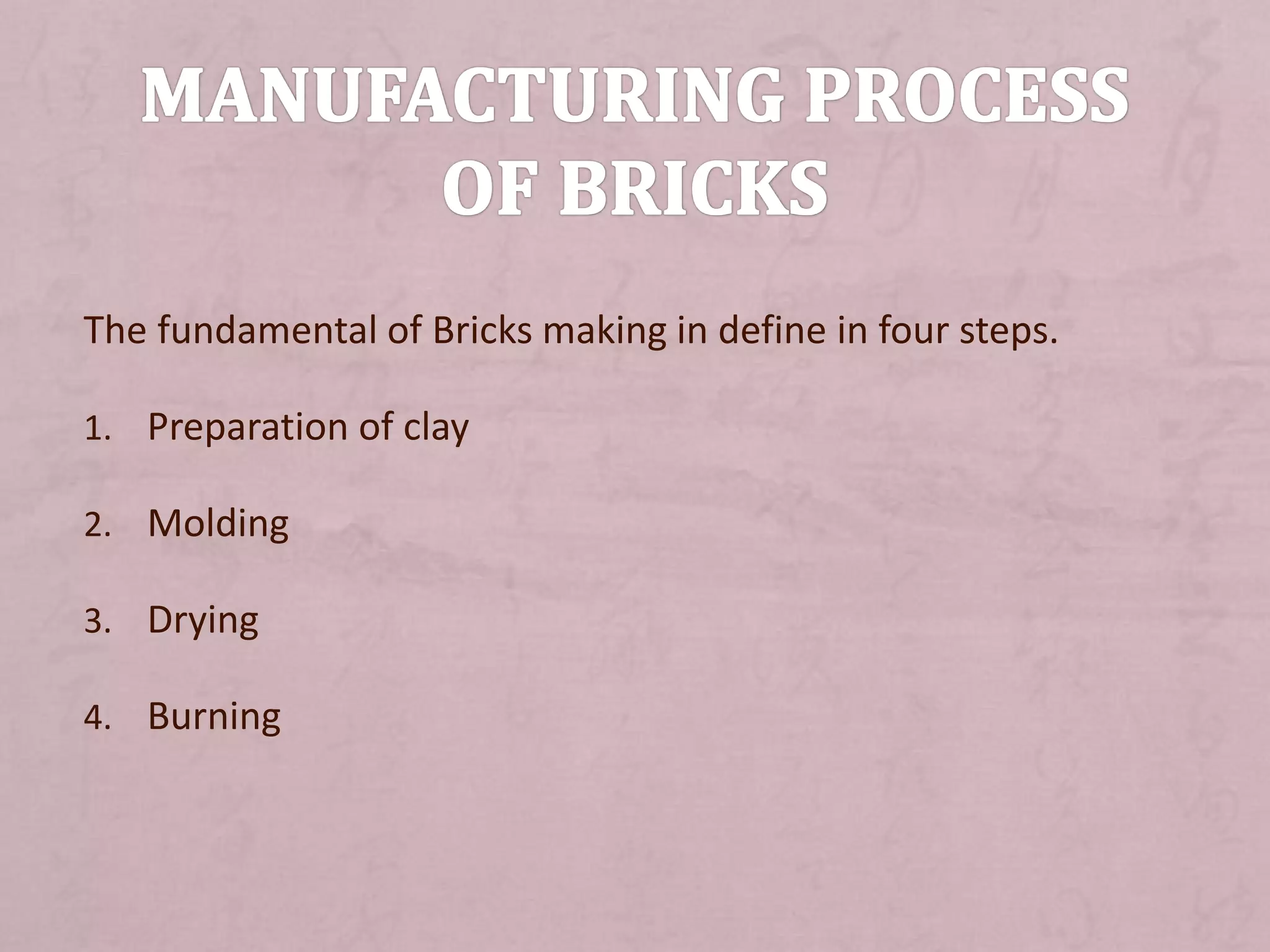 Manufacturing process of bricks | PPT