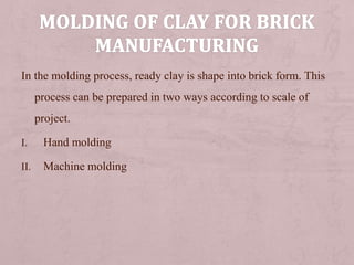 Manufacturing process of bricks | PPT