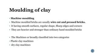 Manufacturing process of bricks | PPTX