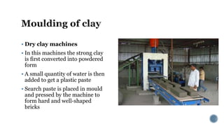 Manufacturing process of bricks | PPTX