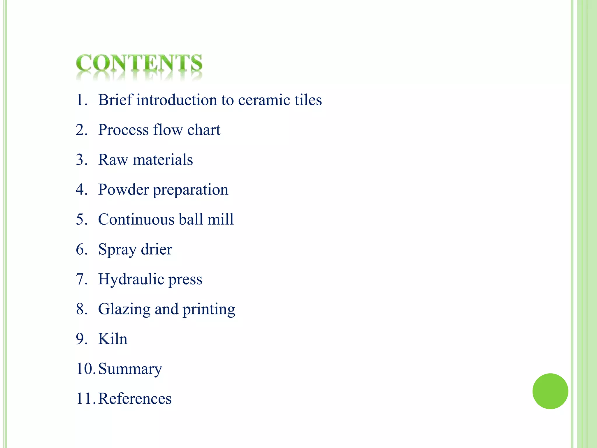 Manufacturing process of ceramic tiles | PPTX