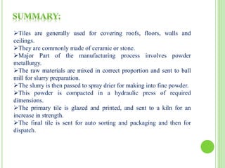 Manufacturing process of ceramic tiles | PPTX