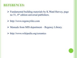 Manufacturing process of ceramic tiles | PPTX