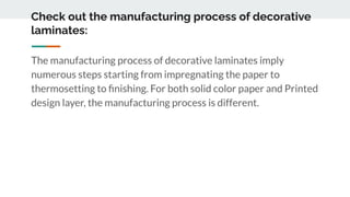 Manufacturing Process of Decorative Laminates - The Ultimate Guide | PPT