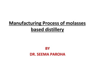 Manufacturing Process of molasses based distillery ppt.pptx