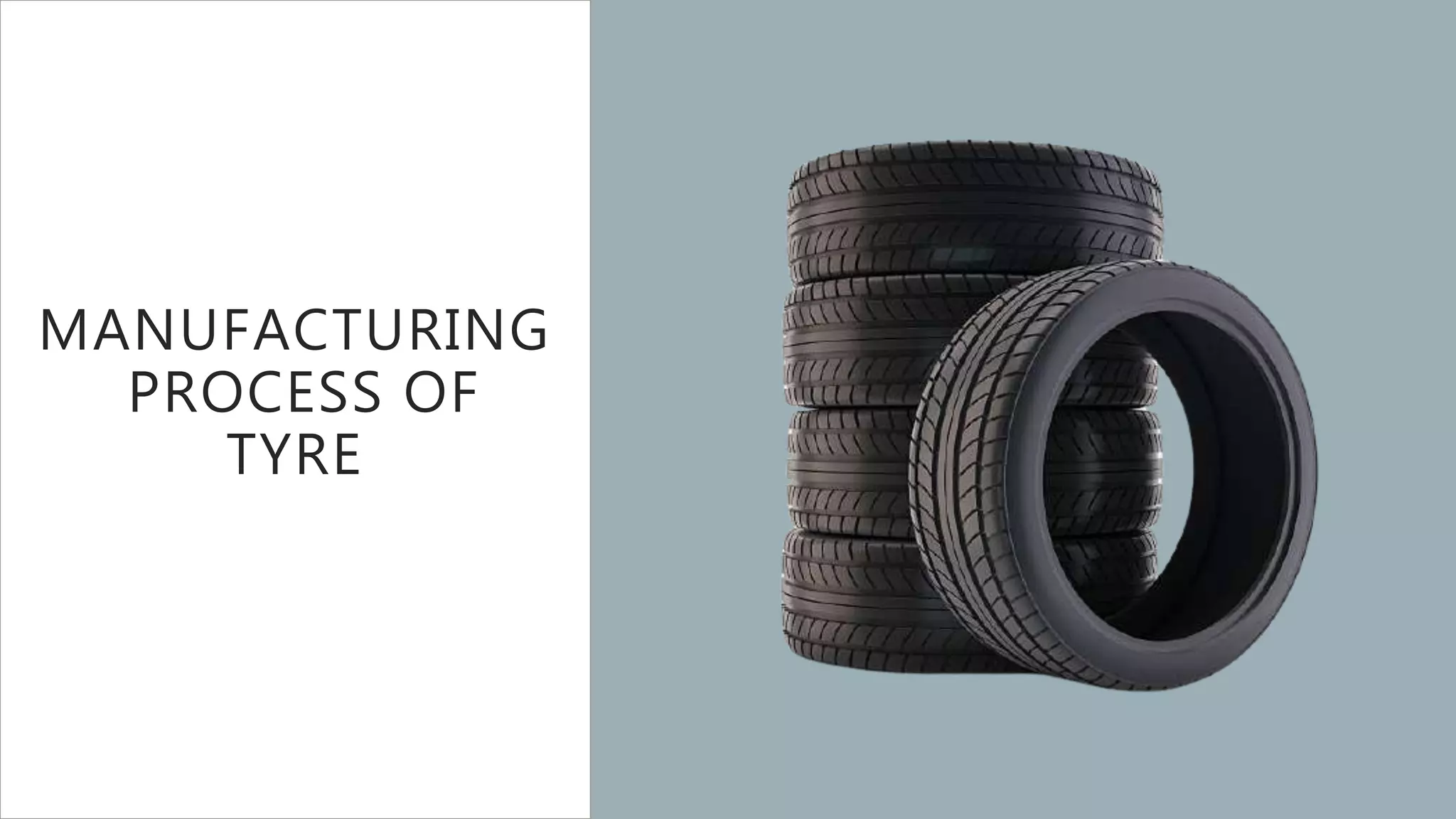 Manufacturing Process of Tyre | PPTX
