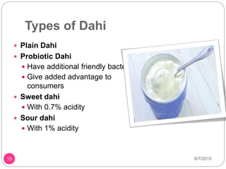 Manufacturing process of yogurt and dahi | PPTX