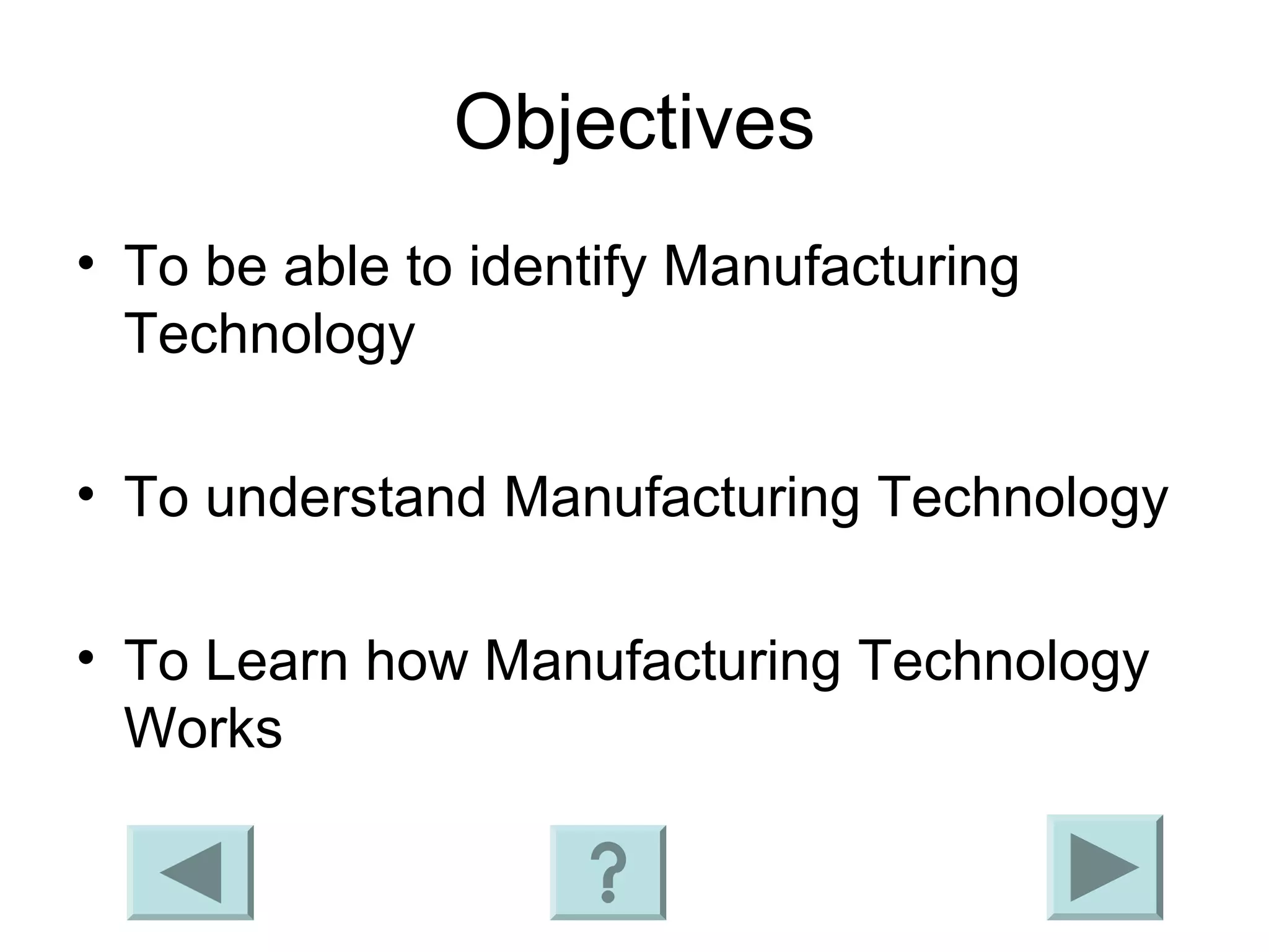 Manufacturing technology | PPT