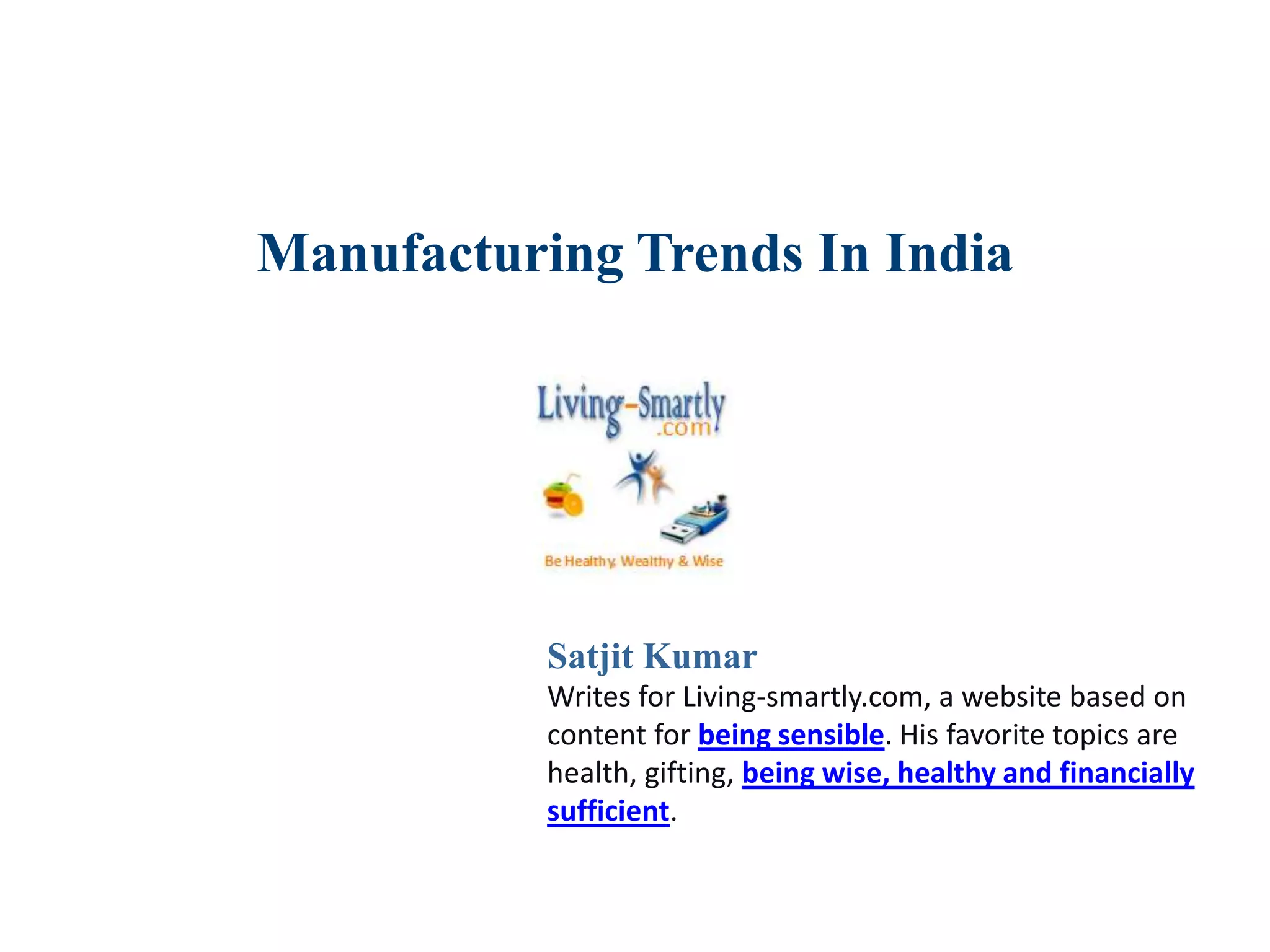 Manufacturing Trends In India | PPTX