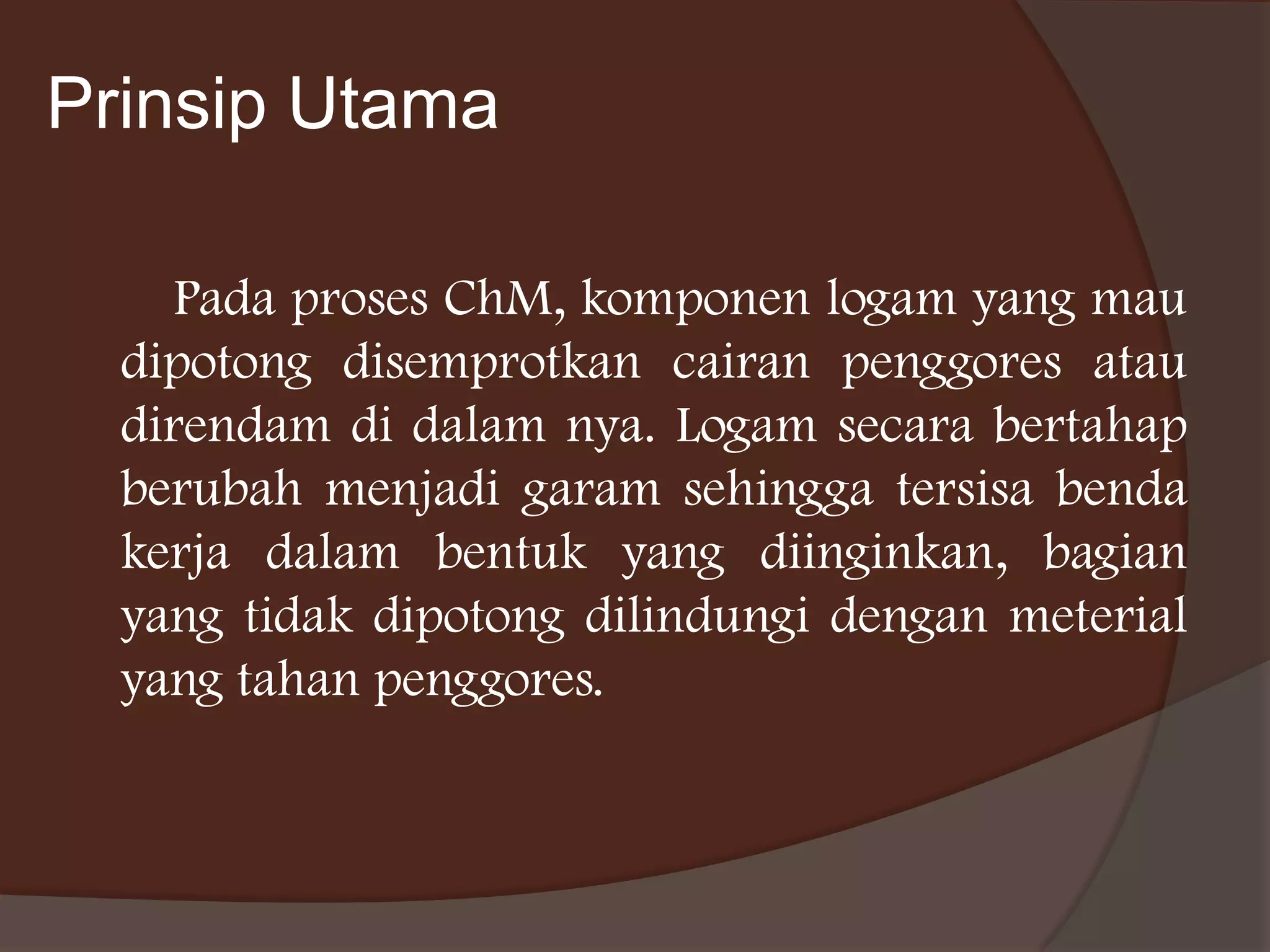 Manufaktur pemesinan non konvensional kimia (ch m,ecm) | PPTX