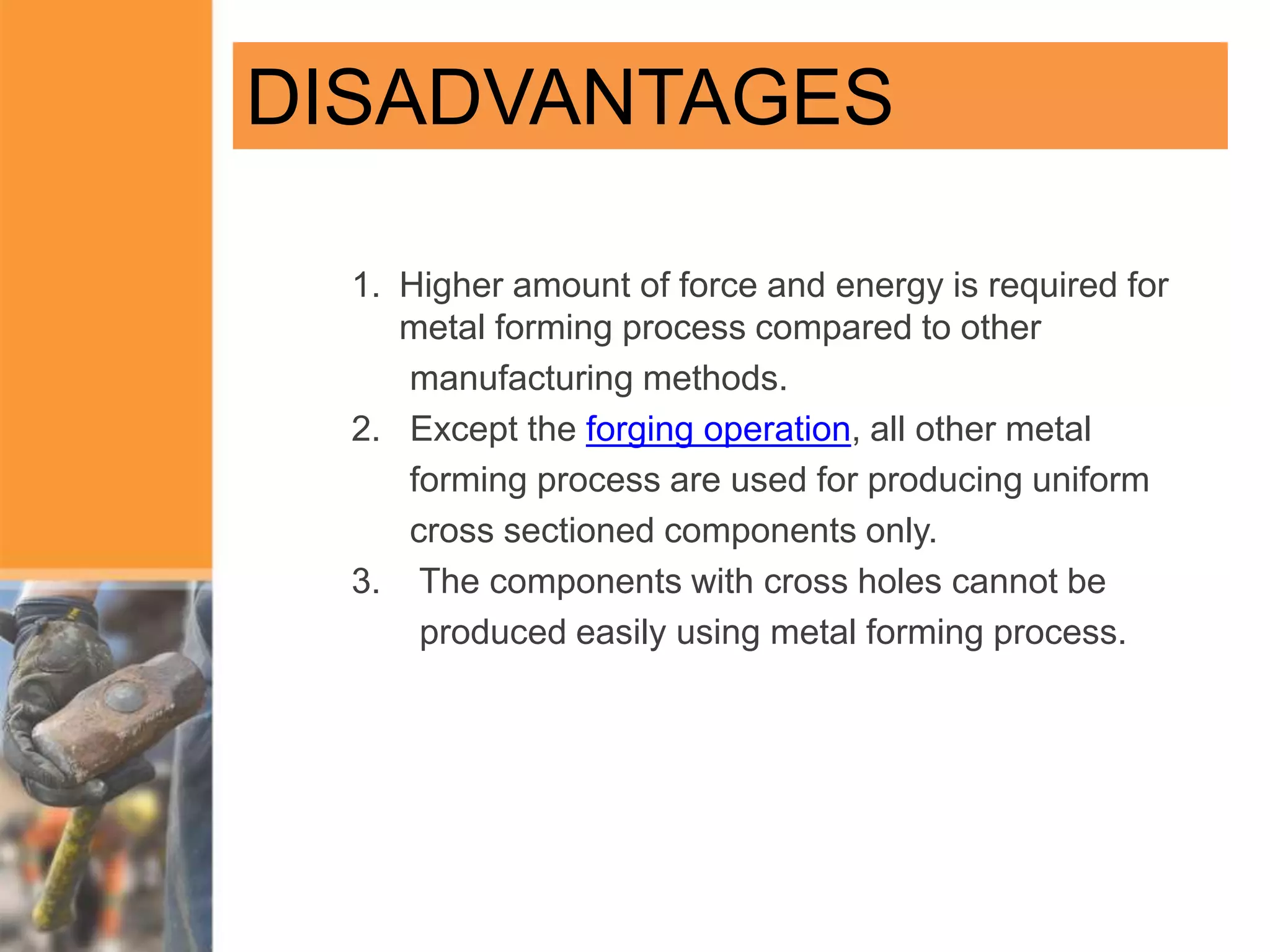 Manufacturing forming processes | PPTX