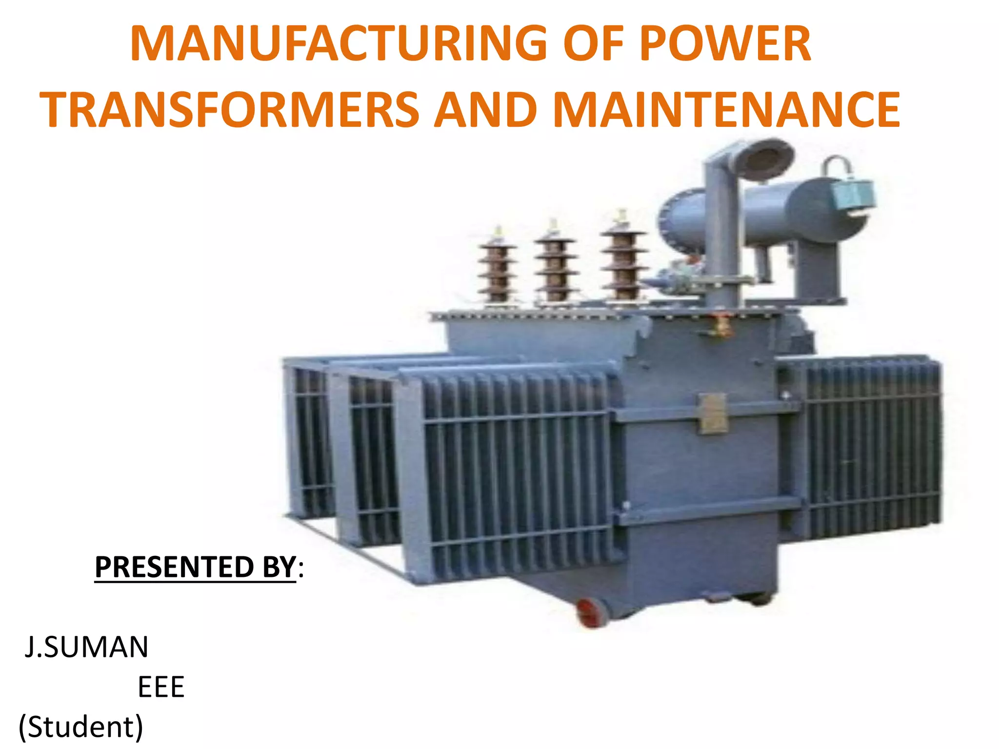 Manufaturing transformer | PPTX