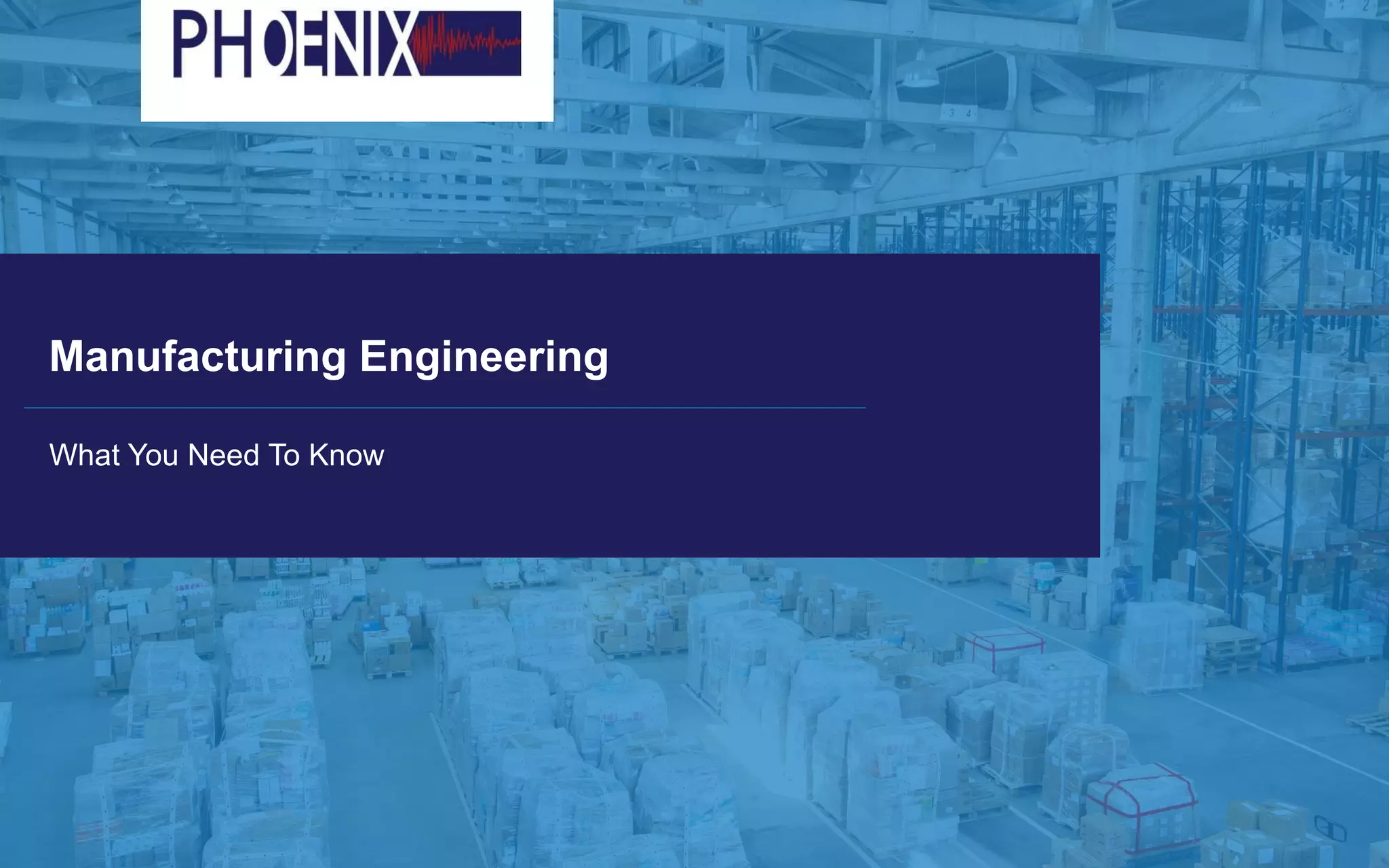 Manufacturing Engineering Process Optimization | PPTX