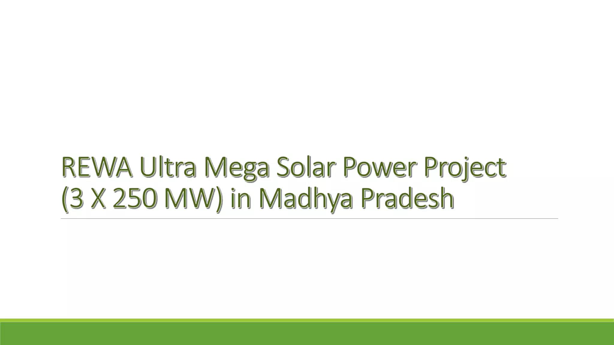 REWA Ultra Mega Solar Power Project in Madhya Pradesh | PPTX