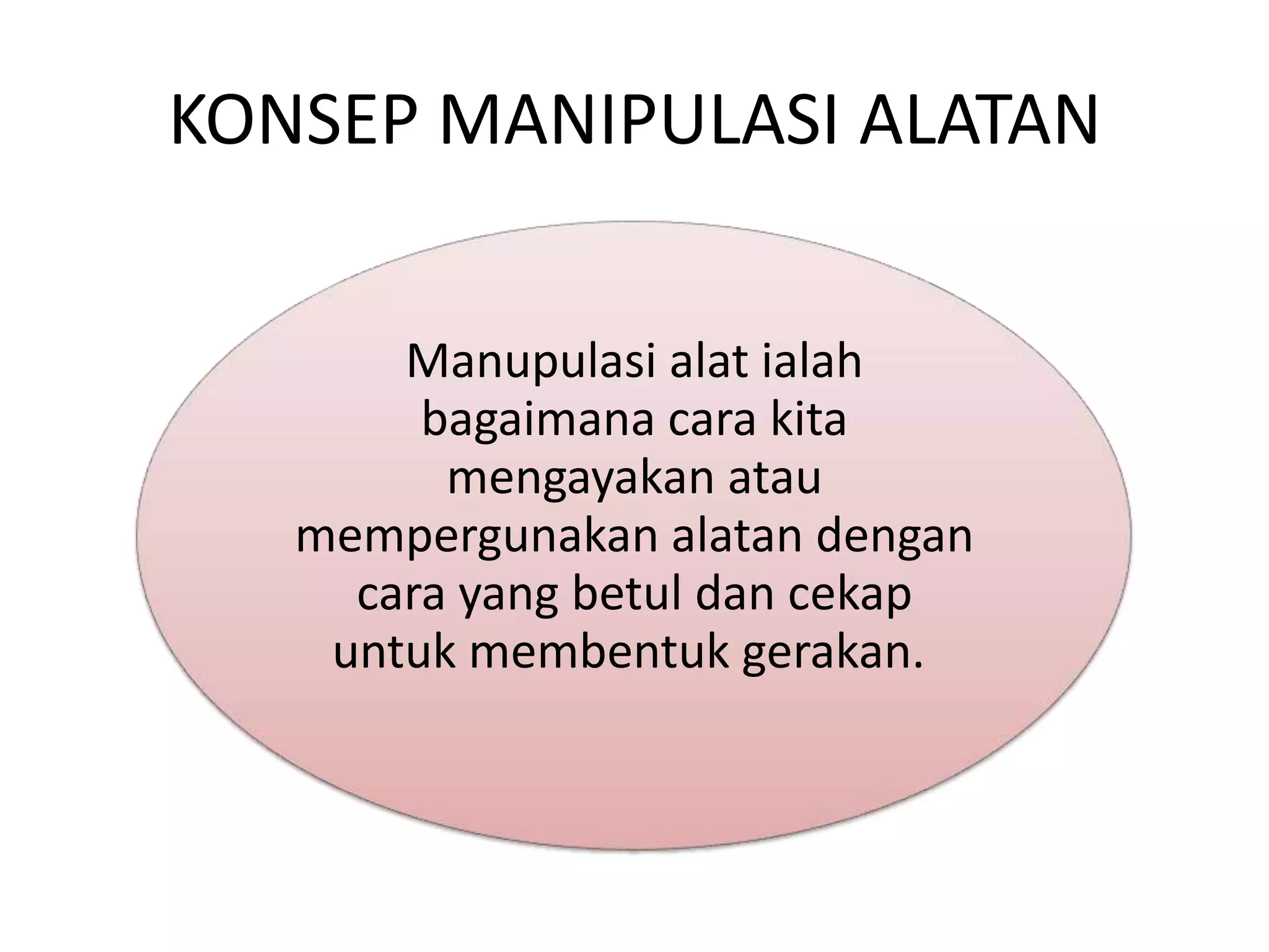 Manupulasi alatan ppt | PPTX