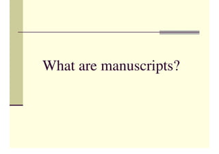 Manuscripts | PPT