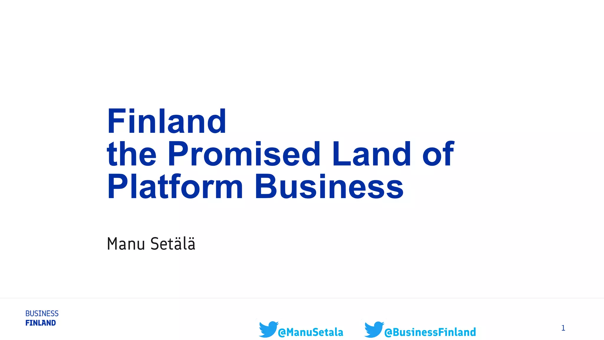 APIdays Helsinki 2019 - Finland, the Promised Land of Platform Business ...
